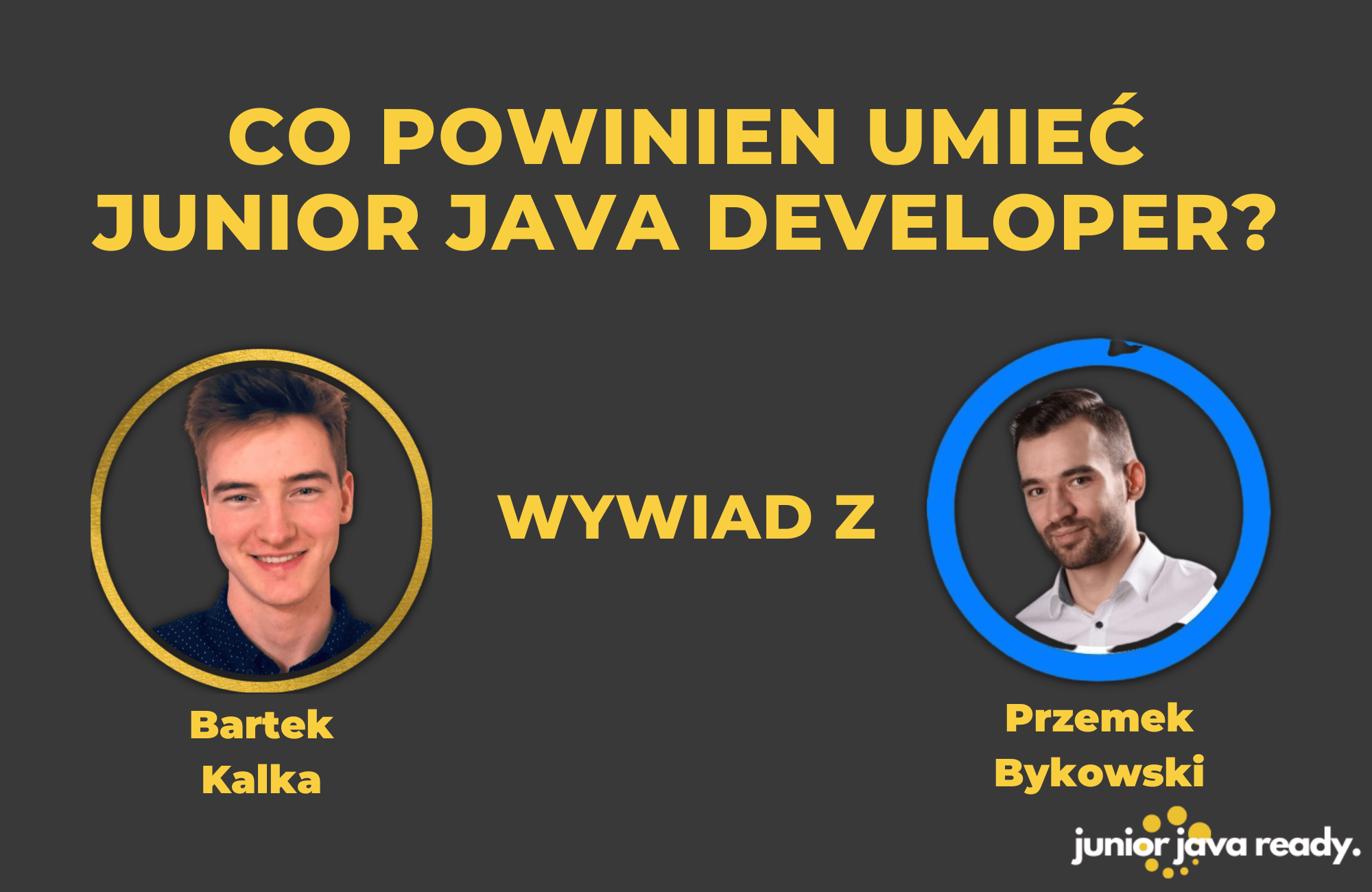 Jakie umiejętności powinien mieć Junior Java Developer? – wywiad z ...
